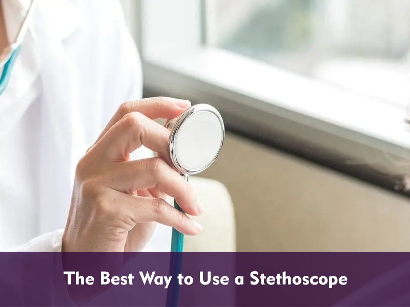 Best Way To Use A Stethoscope Best Rated Docs